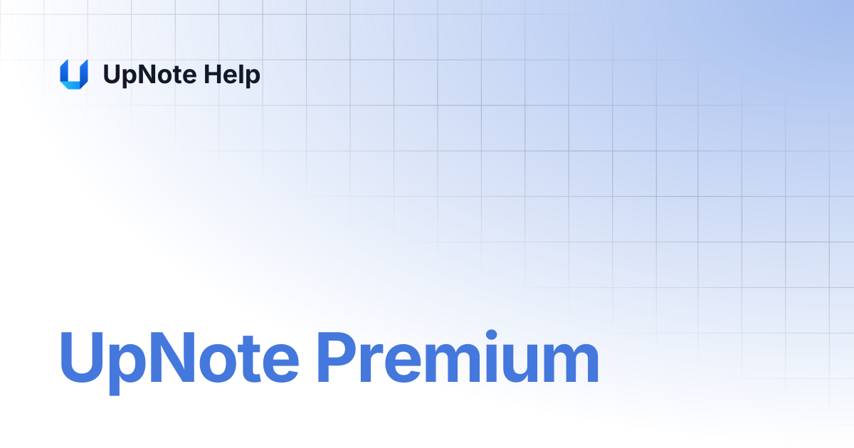 UpNote Premium | UpNote Help