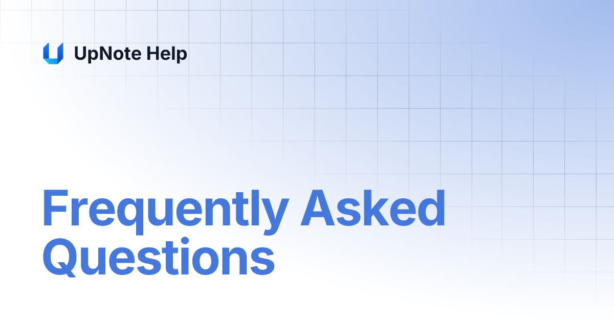 Frequently Asked Questions | UpNote Help