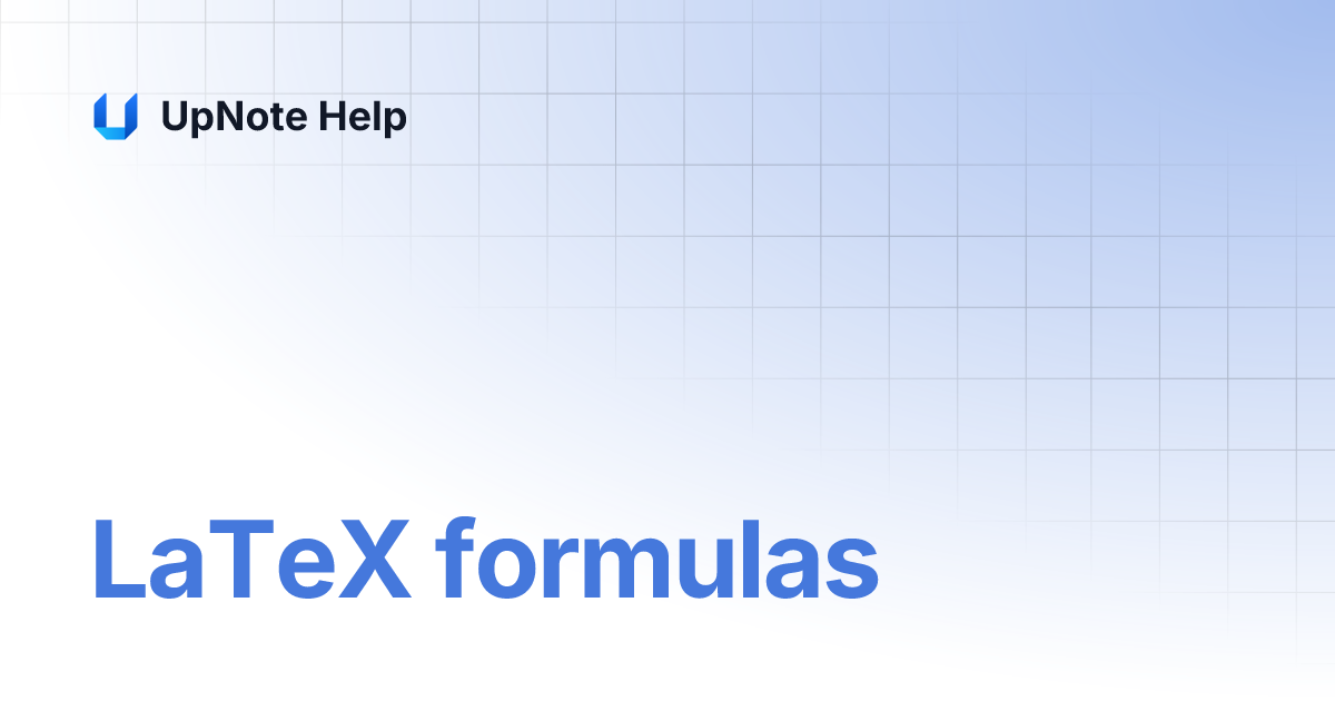 LaTeX formulas | UpNote Help
