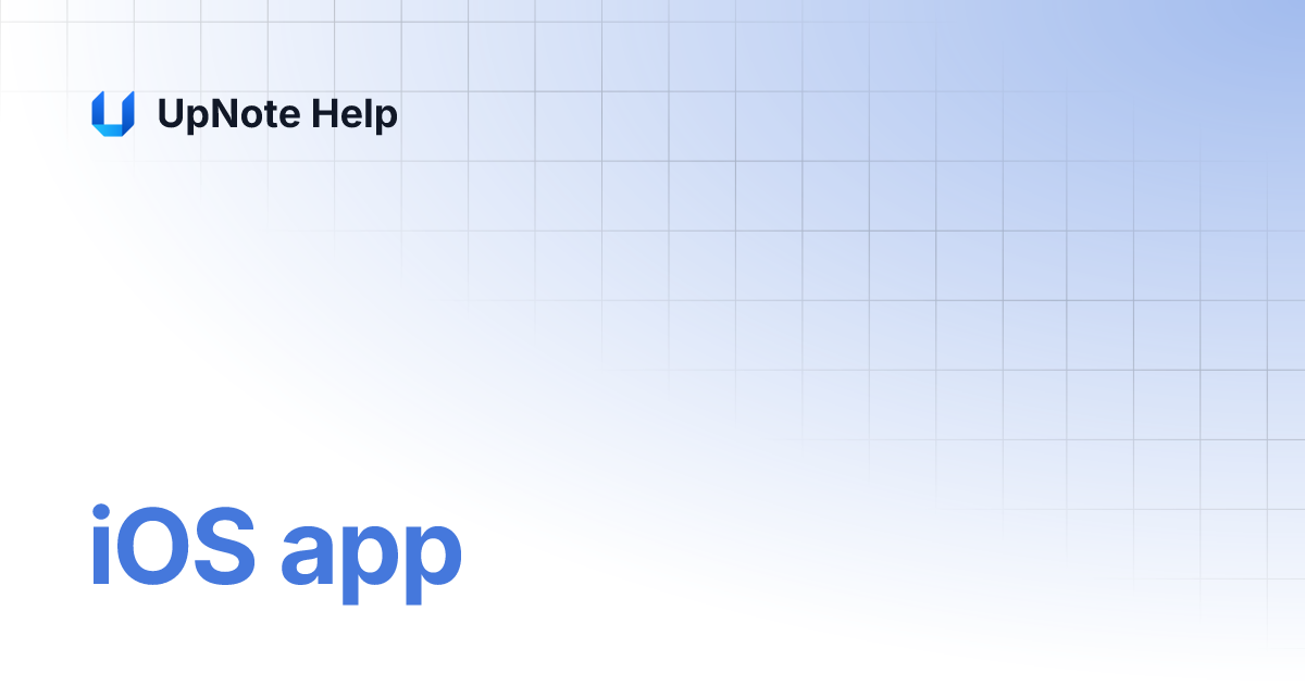 iOS app | UpNote User Guide