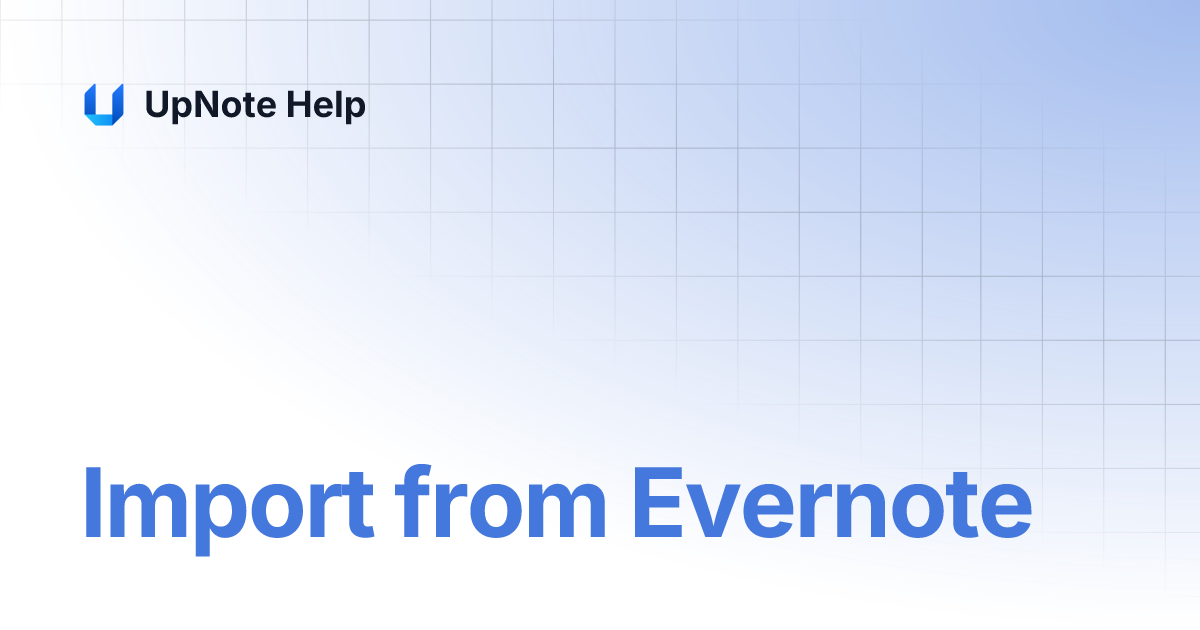 Import from Evernote | UpNote User Guide